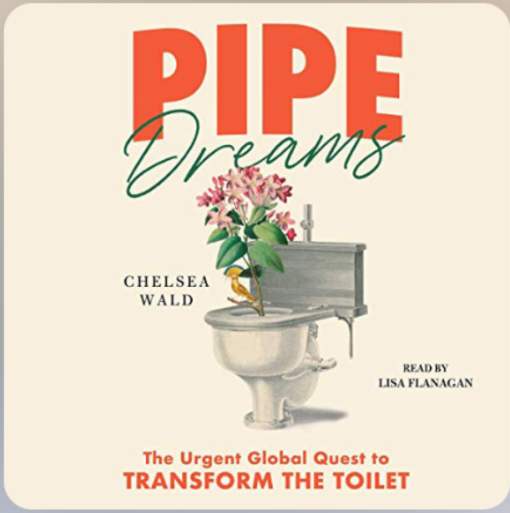 Book Review: Pipe Dreams by Chelsea Wald